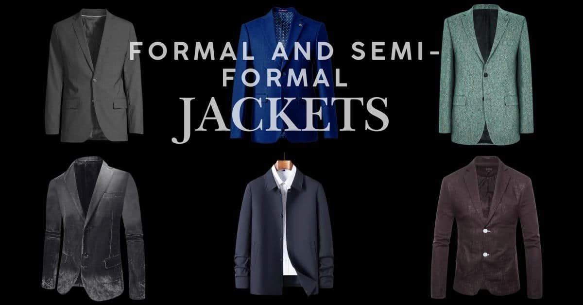 Formal & Semi-Formal Jackets: The Ultimate Style Guide
