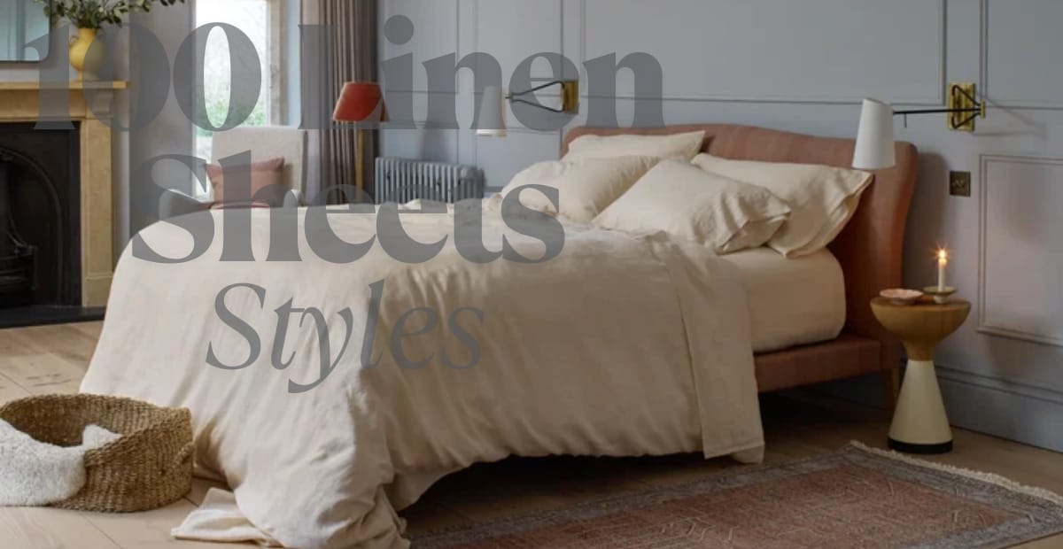100 Linen Sheets King Styles Every Trendy Home Needs