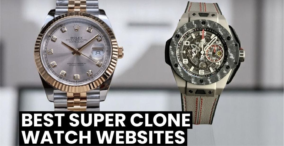 Top 5 Best Super Clone Watch Websites in 2025 for Luxury Timepieces