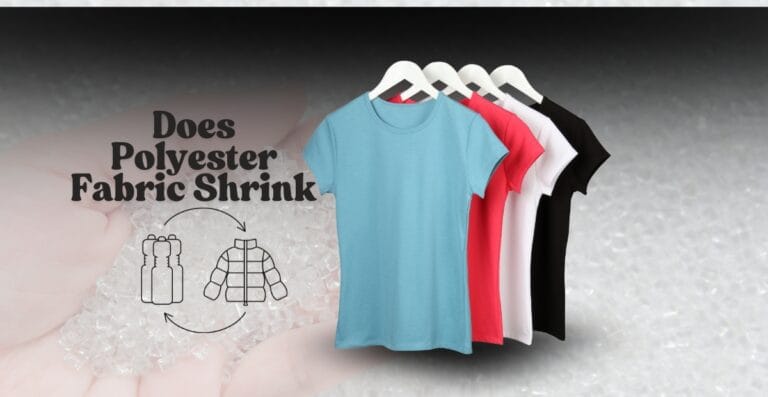 Does Polyester Fabric Shrink? Safe Washing Tips Inside
